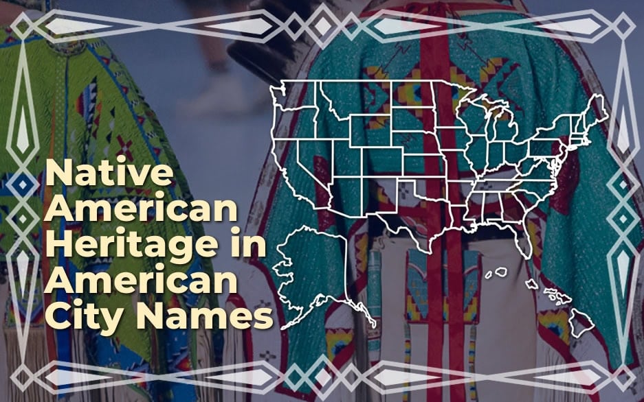 Native American Heritage in American City Names - PowWows.com
