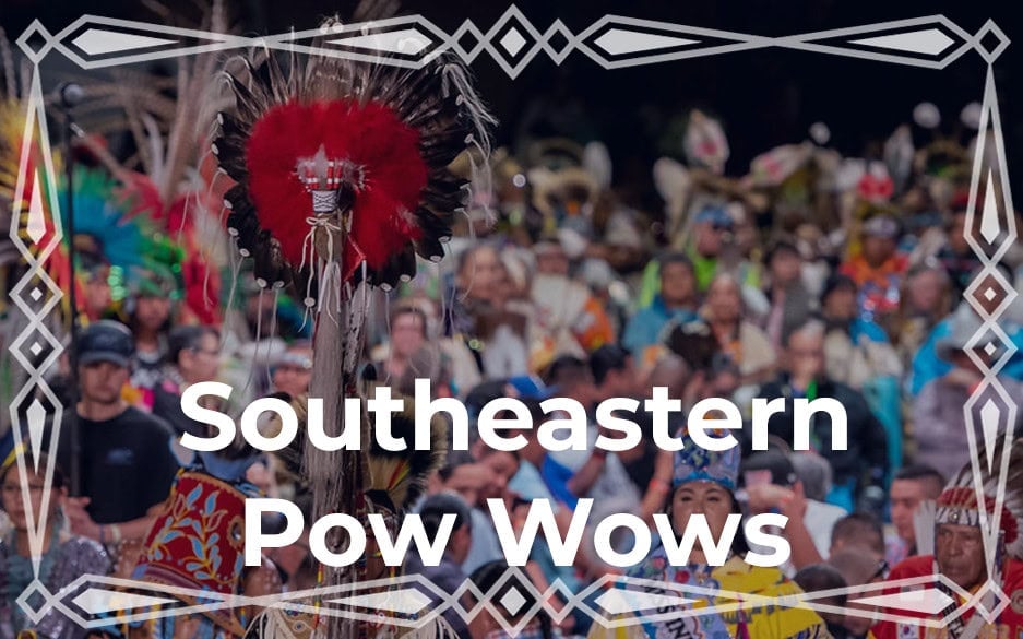 Southeastern Pow Wows - PowWows.com
