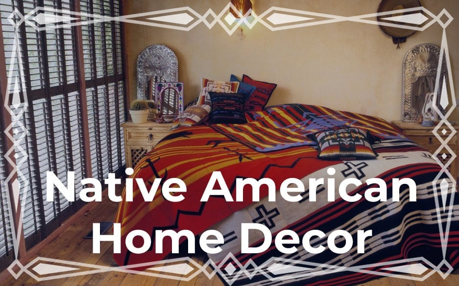How to Respectfully Decorate with Native American Décor - PowWows.com