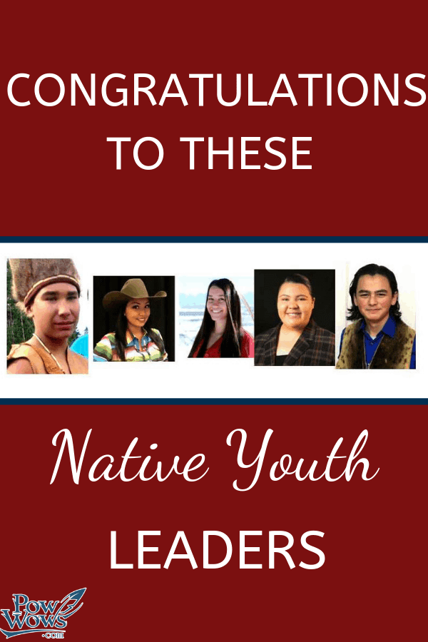 Congratulations To These Native Youth Leaders! - PowWows.com