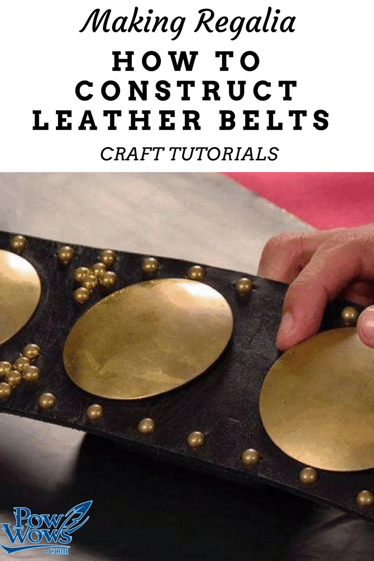 Making Regalia - How to Construct Leather Belts - Craft Tutorial ...